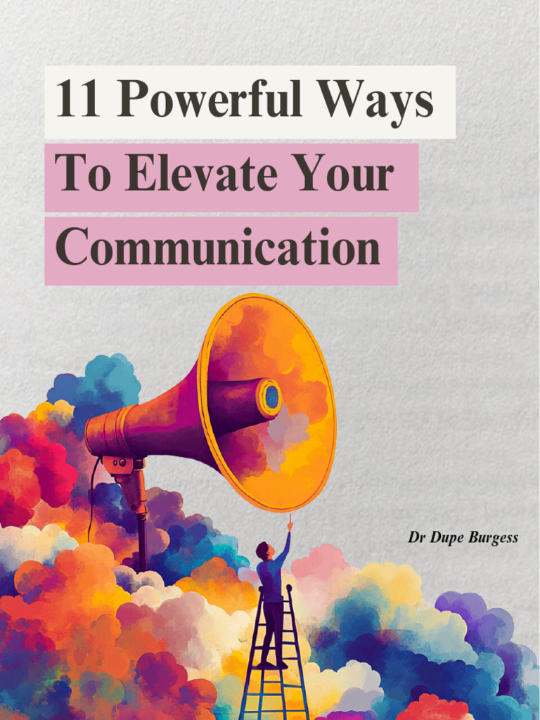 11 Ways to Improve Communication Skills | PDF | Nonverbal Communication ...