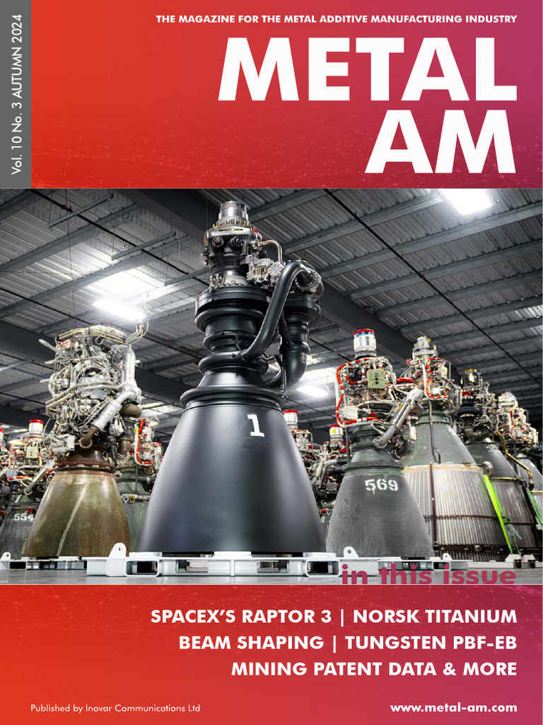 Metal Additive Manufacturing Magazine Autumn 2024 | PDF | 3 D Printing