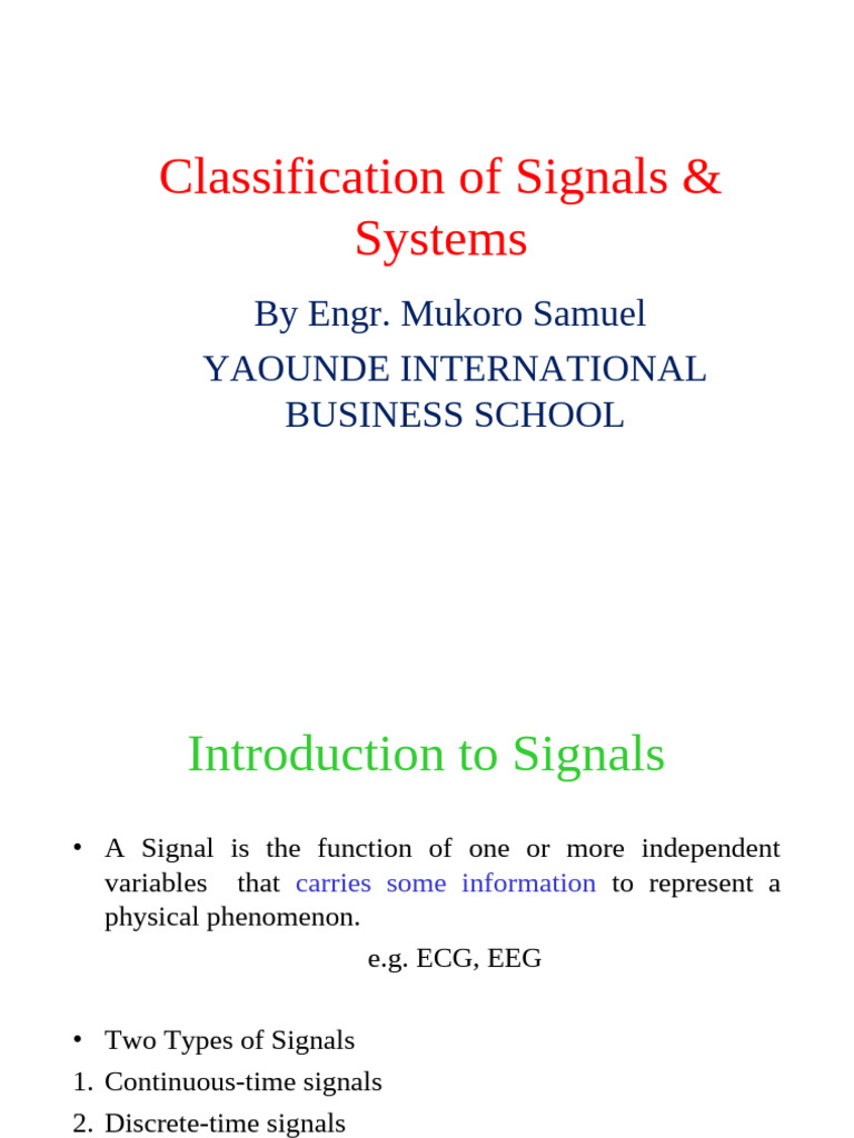 Engr. Mukoro Samuel ;Classification of Signals Systems Ppt | PDF ...