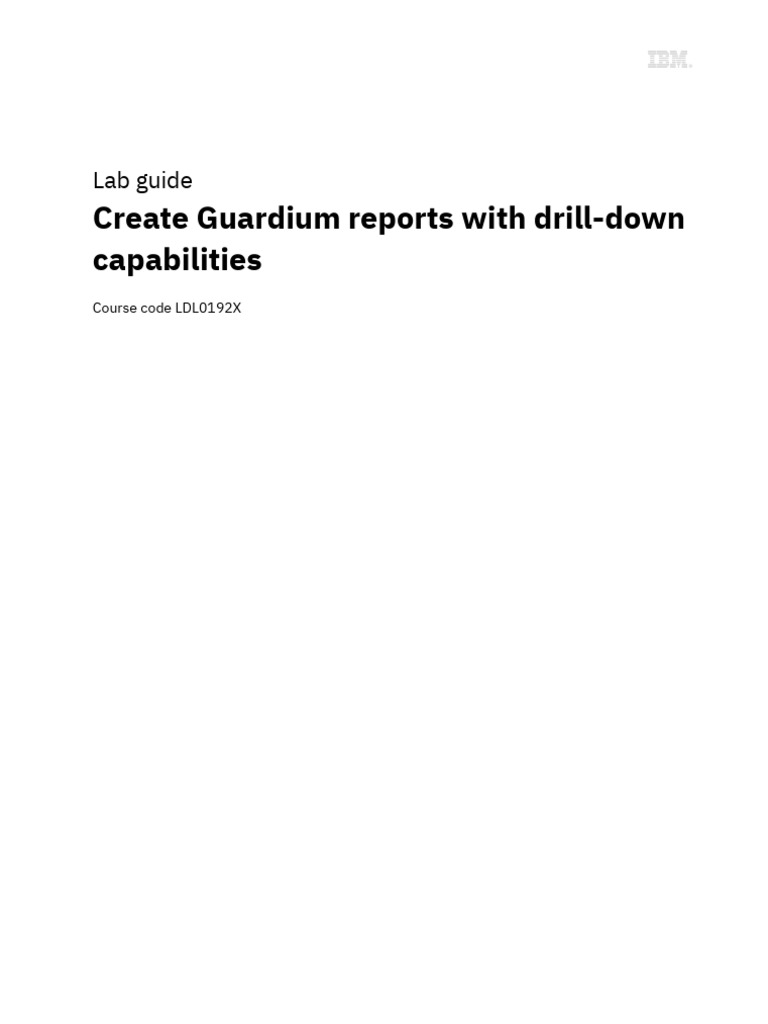 Lab Guide - Create Guardium Reports With Drill-down | PDF | Red Hat | Databases