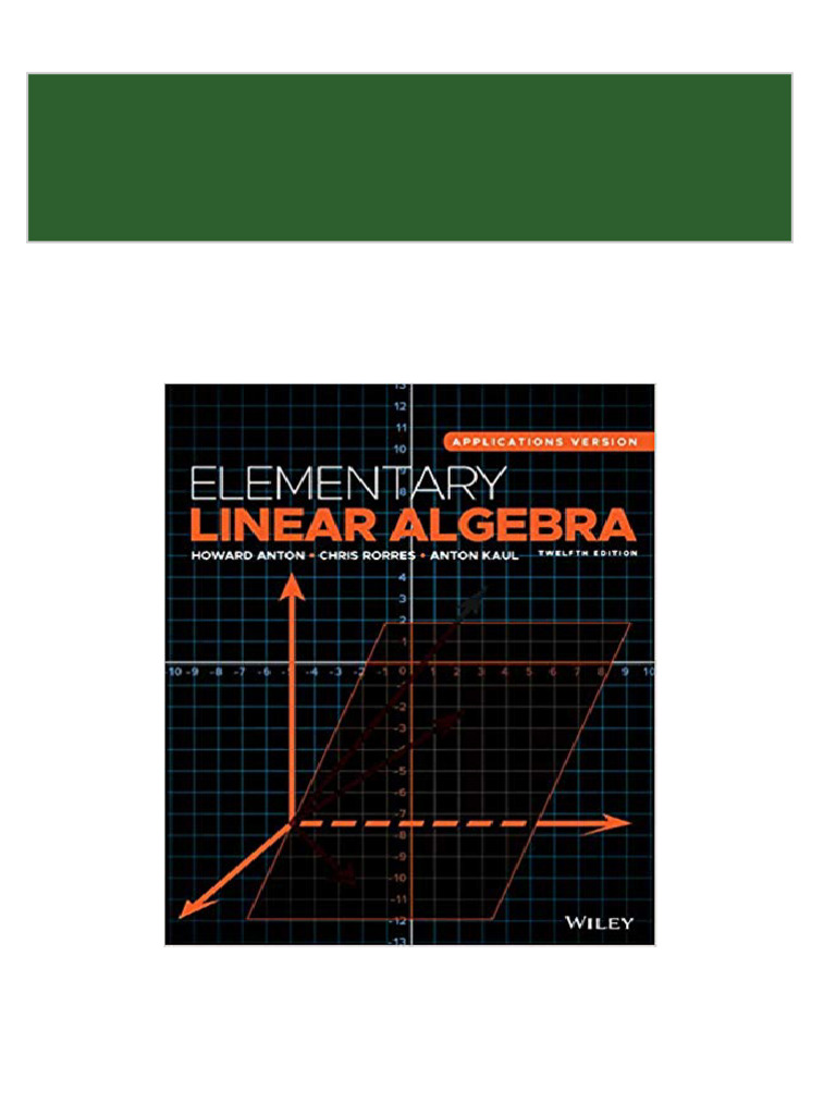 Complete (Ebook PDF) Elementary Linear Algebra: Applications Version ...
