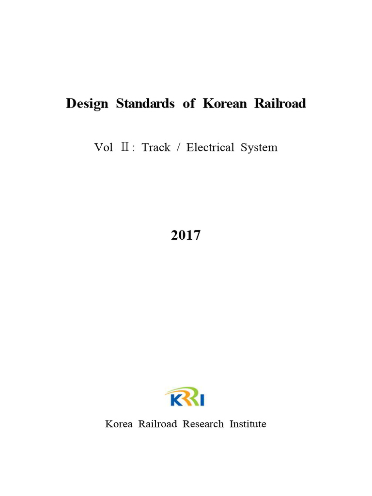 (Eng, Kor) Design Standards of Korean Railroad Vol Track, Electrical ...