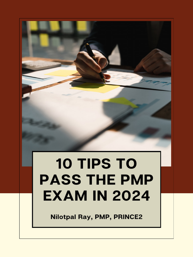 10 Tips to Pass the PMP Exam 2024 | PDF | Project Management ...