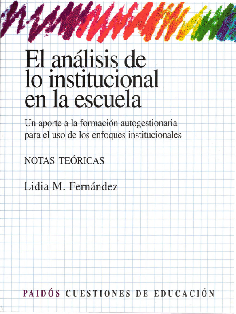 Fernandez Lidia - El Analisis de Lo Institucional en La Escuela | PDF ...