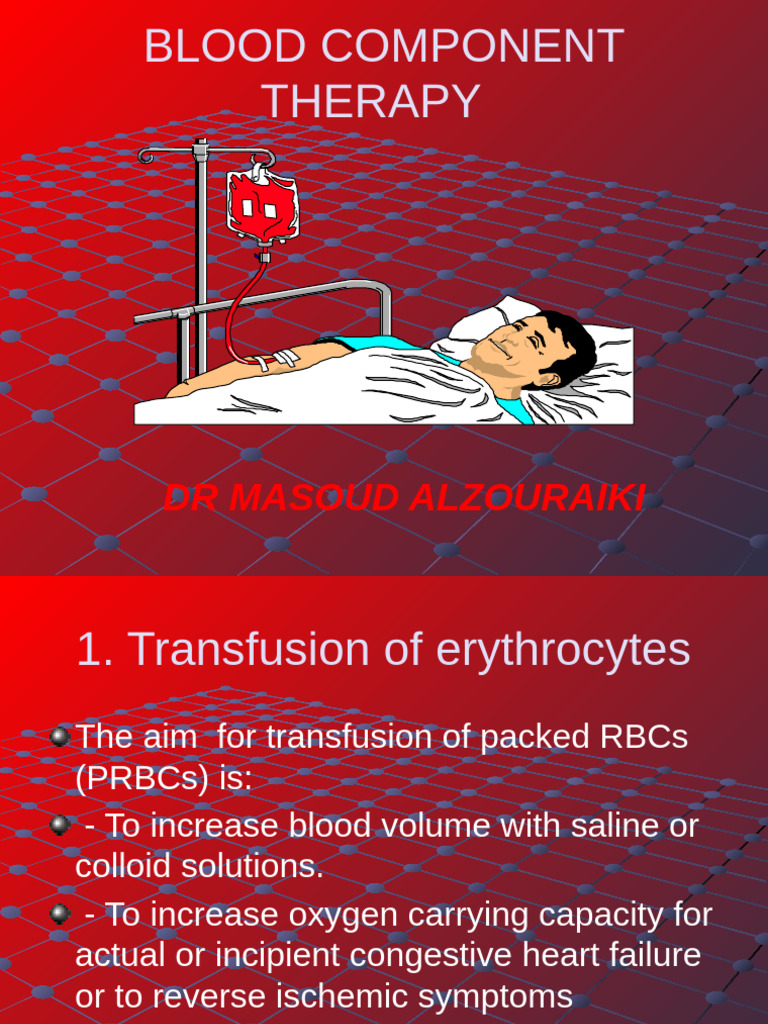 Blood Component Therapy Guide | PDF | Platelet | Blood Transfusion