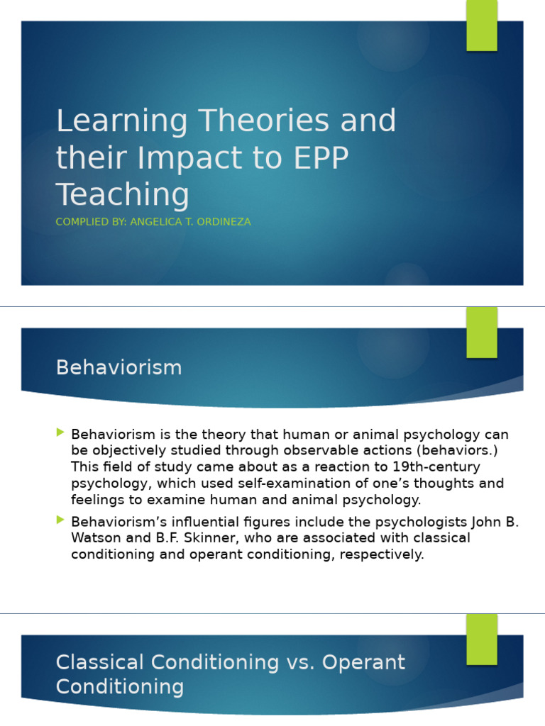 Impact of Learning Theories on EPP Teaching | PDF | Behaviorism | Classical Conditioning