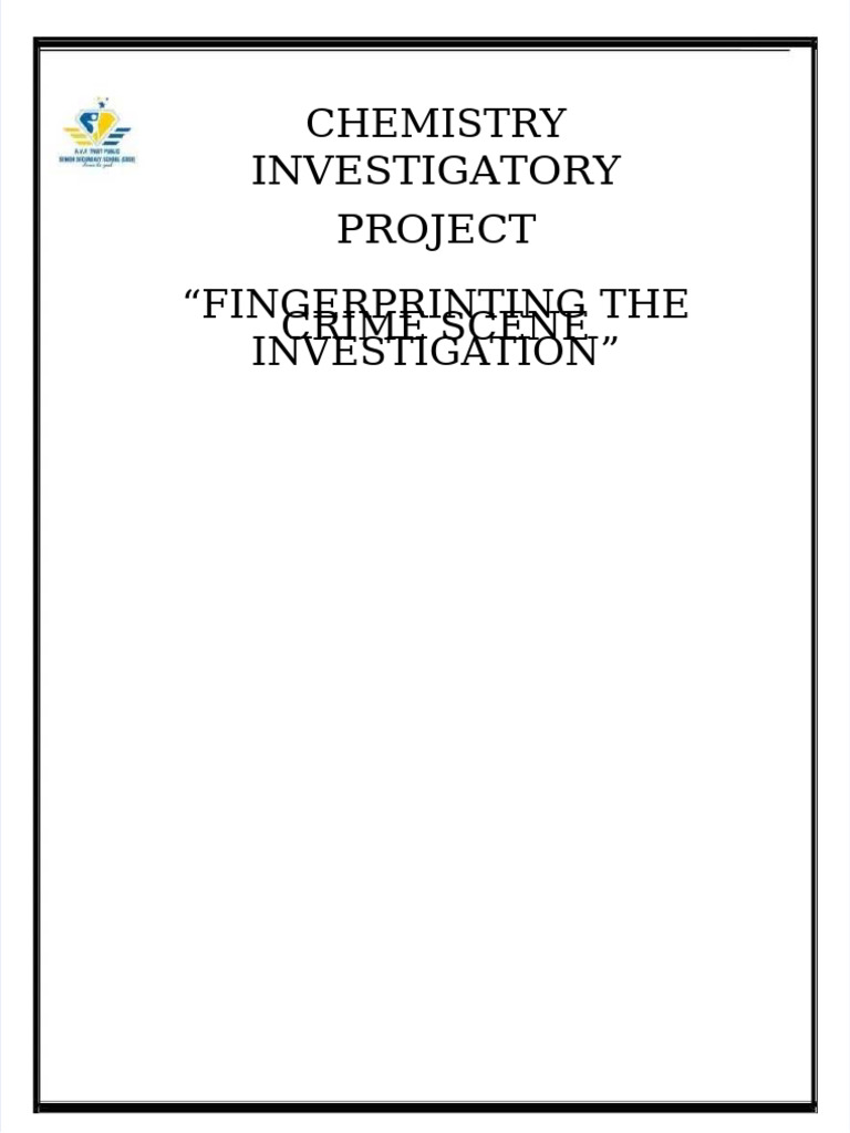 Chemistry Investigatory Project "Fingerprinting The Crime Scene ...