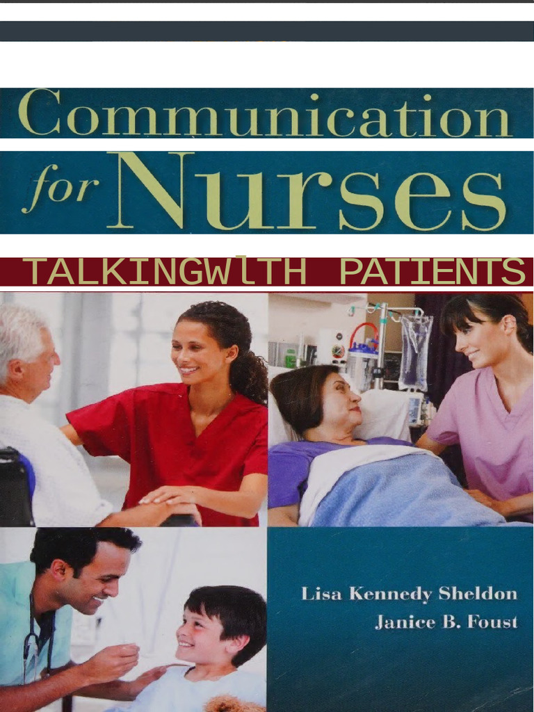 Lisa Kennedy Sheldon, Janice B. Foust - Communication for Nurses ...