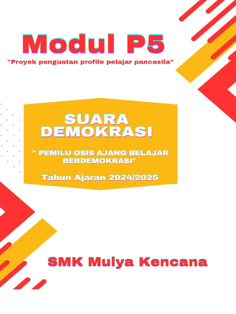 Modul p5 Tema Suara Demokrasi SMK Mulya Kencana 2024 | PDF