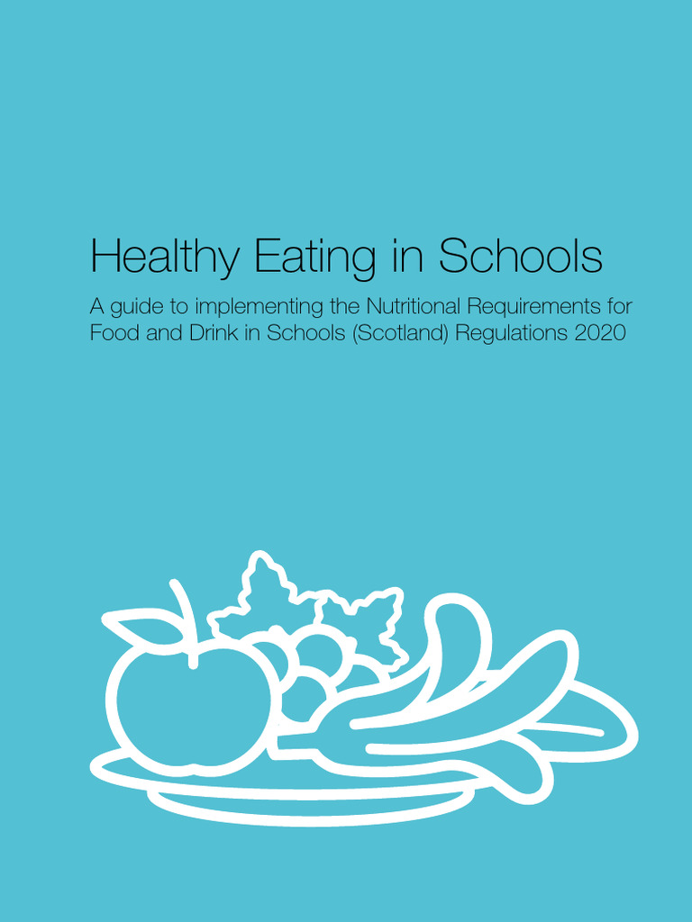 Scotland - Healthy Eating in Schools 2020 | PDF | Healthy Diet | School ...