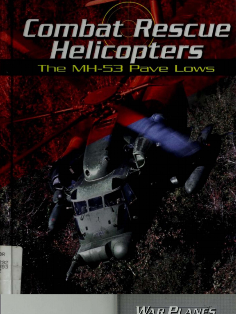 (War Planes) Bill Sweetman - Combat Rescue Helicopters - The MH-53 Pave ...