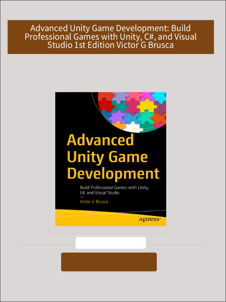 Full Download Advanced Unity Game Development: Build Professional Games ... Full Download Advanced Unity Game Development: Build Professional Games ...