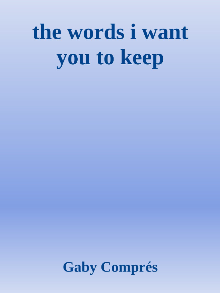 the words i want you to keep (Gaby Comprés) | PDF | Sky | Sunset