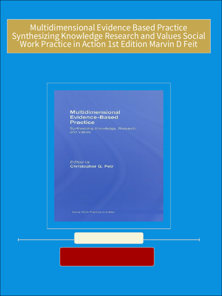 Get Multidimensional Evidence Based Practice Synthesizing Knowledge ... Get Multidimensional Evidence Based Practice Synthesizing Knowledge ...