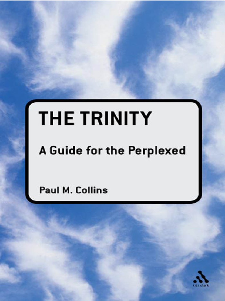 Trinity__A_Guide_for_the_Perplexed__Guides_For_The_Perplexed_ | PDF ...