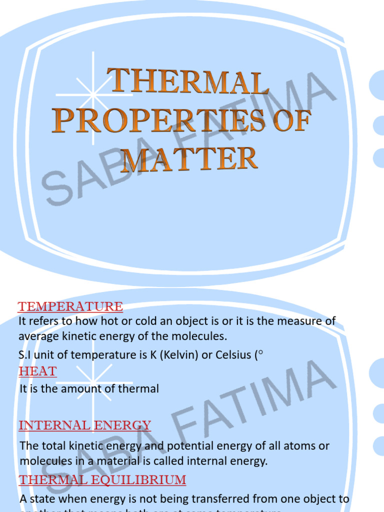 THERMAL PROPERTIES OF MATTER Notes | PDF | Temperature | Liquids