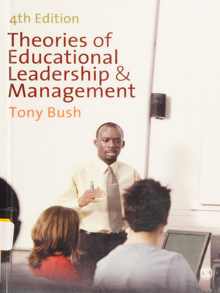 Bush, 2010-Theories of Educational Leadership and Management | PDF ...
