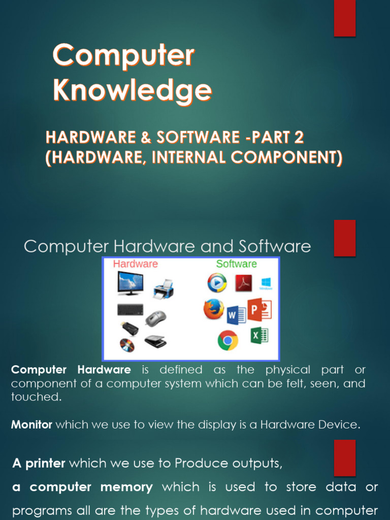 Hardware, Software and Internal Component | PDF | Computer Hardware | Random Access Memory
