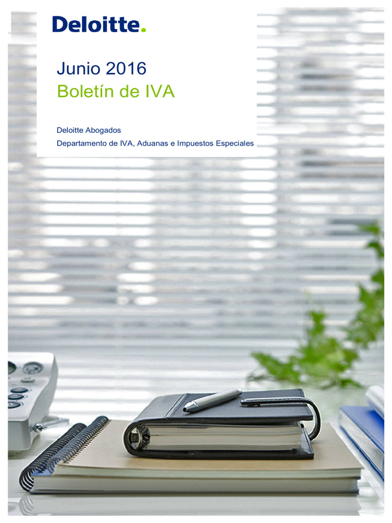 Deloitte_ES_Fiscal_BoletinIVA-201606 | PDF | Value Added Tax | Customs