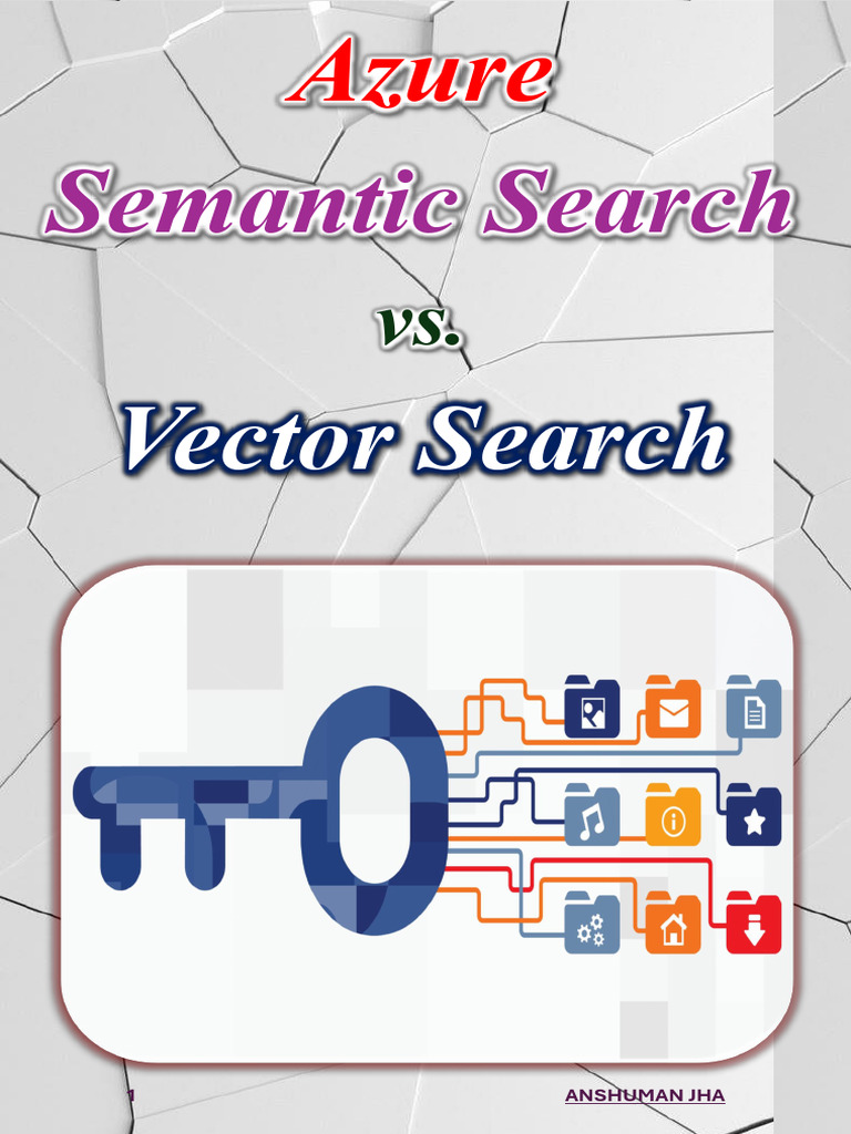 Azure Semantic Search vs. Vector Search | PDF | Information Retrieval ...