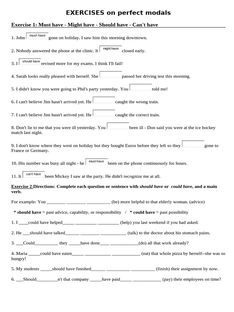 EXERCISES On Perfect Modals: Exercise 1: Must Have - Might Have ...