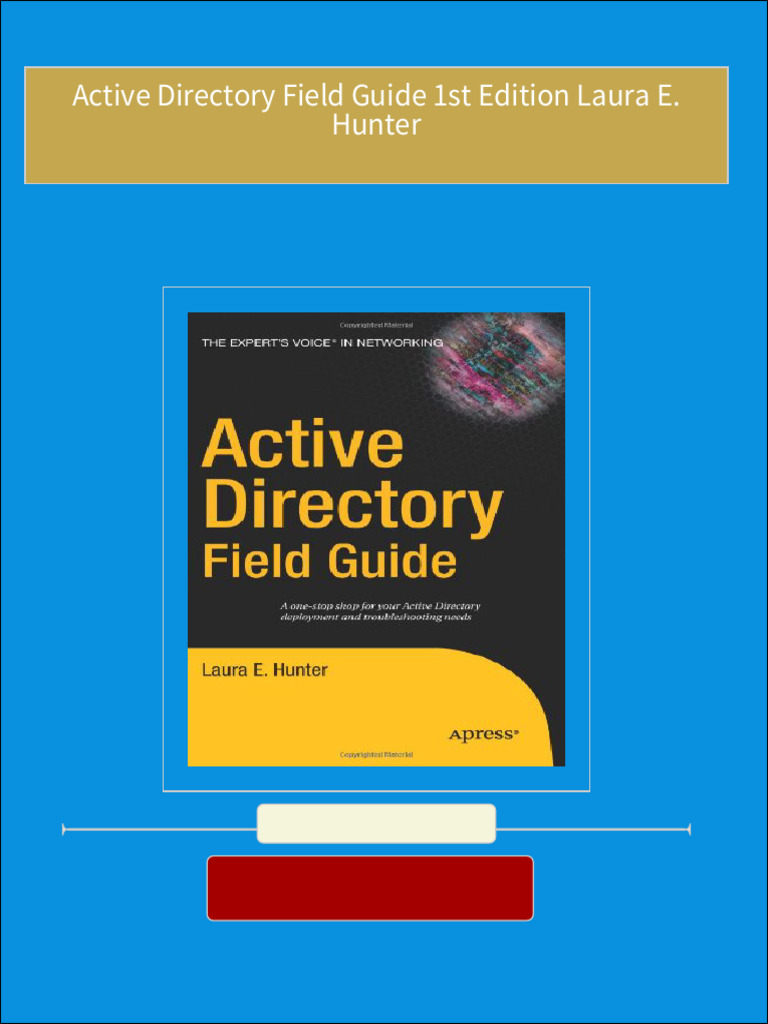 Active Directory Field Guide 1st Edition Laura E. Hunter 2024 scribd ... Active Directory Field Guide 1st Edition Laura E. Hunter 2024 scribd ...
