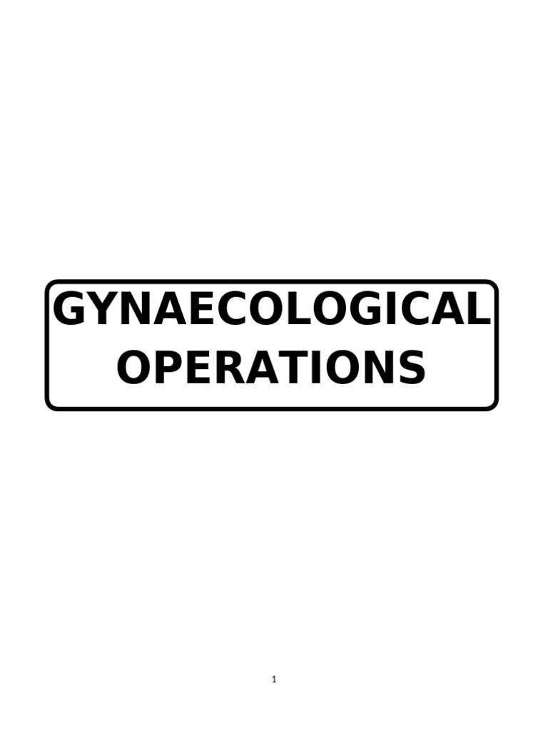 Gynaecological Operations | PDF | Medical Specialties | Human Reproduction