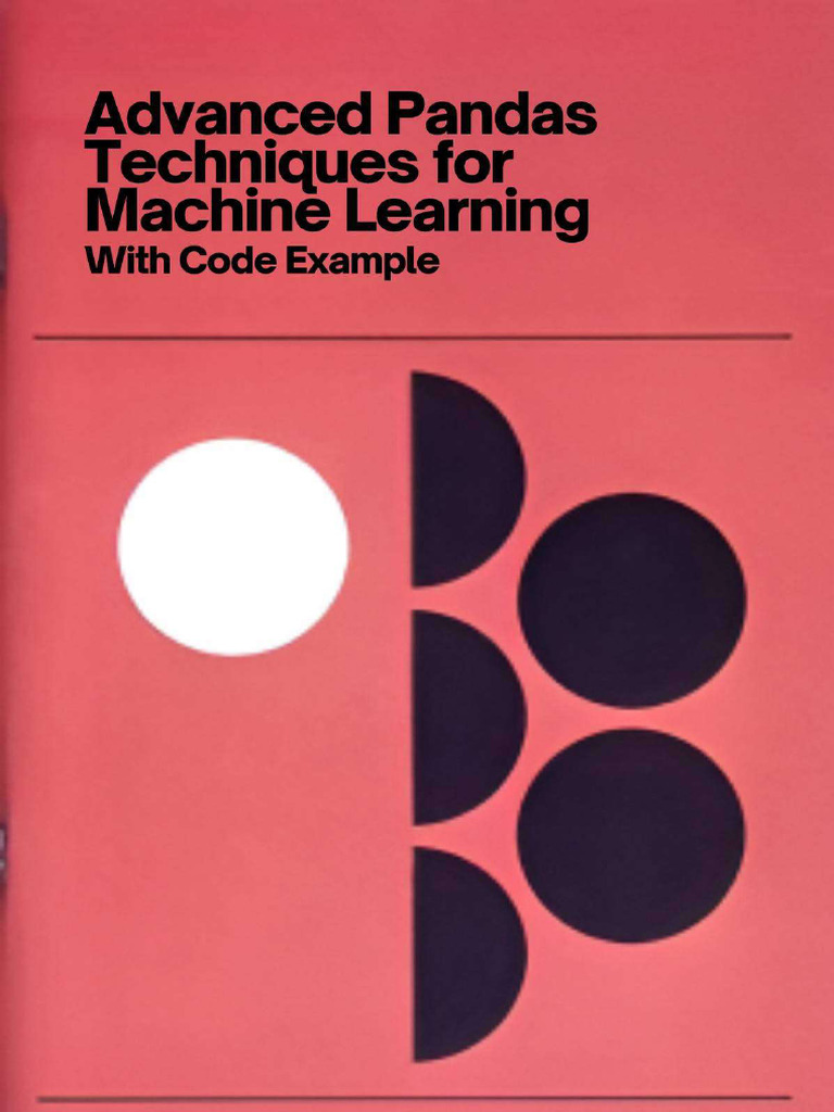 Advanced Panda Techniques For Machine Learning | PDF