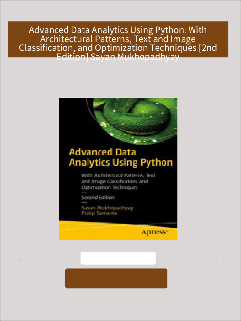 Advanced Data Analytics Using Python: With Architectural Patterns, Text ... Advanced Data Analytics Using Python: With Architectural Patterns, Text ...