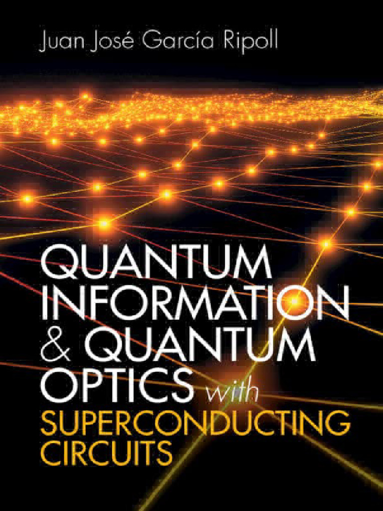 Quantum Information & Quantum Optics With Superconducting Circuits | PDF | Quantum Computing ...