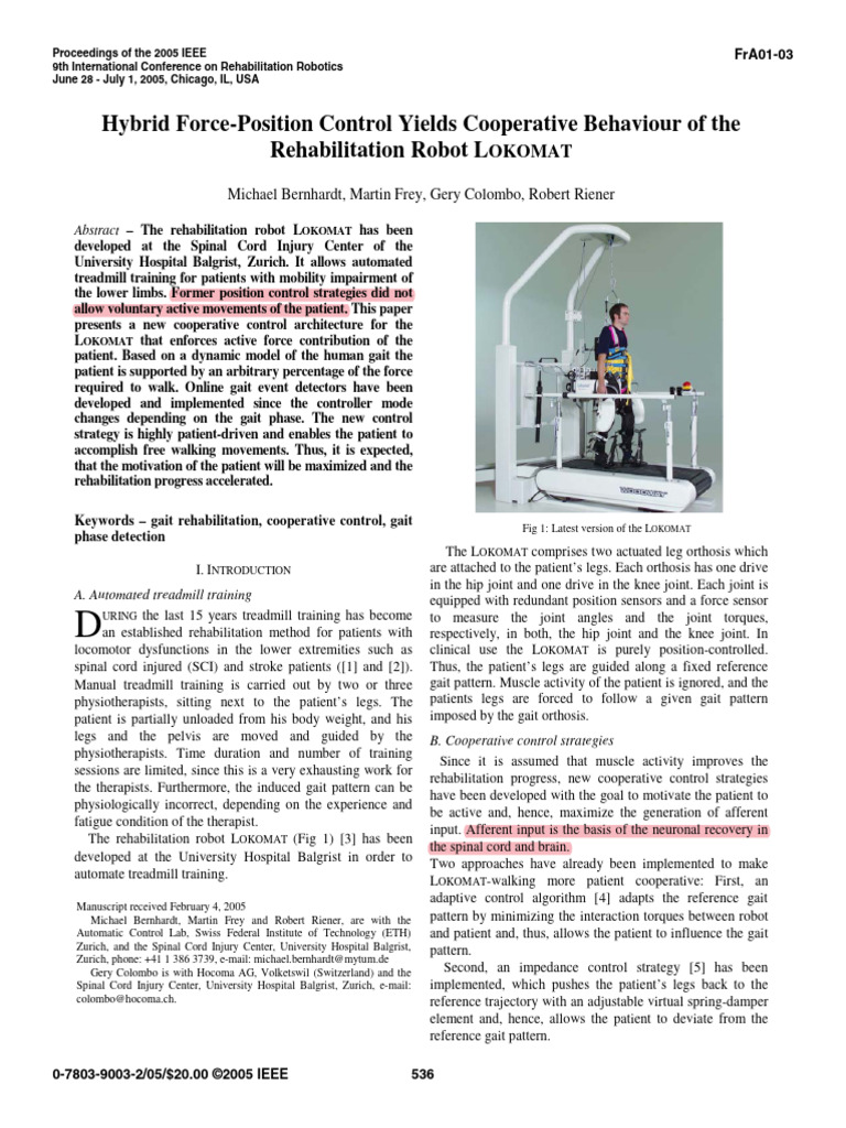 Hybrid Force Position Control Yields Cooperative Behaviour Of The Rehabilitation Robot Lokomat