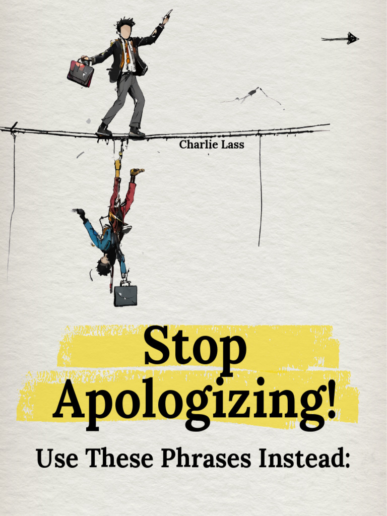 Stop Apologizing at Work! | PDF