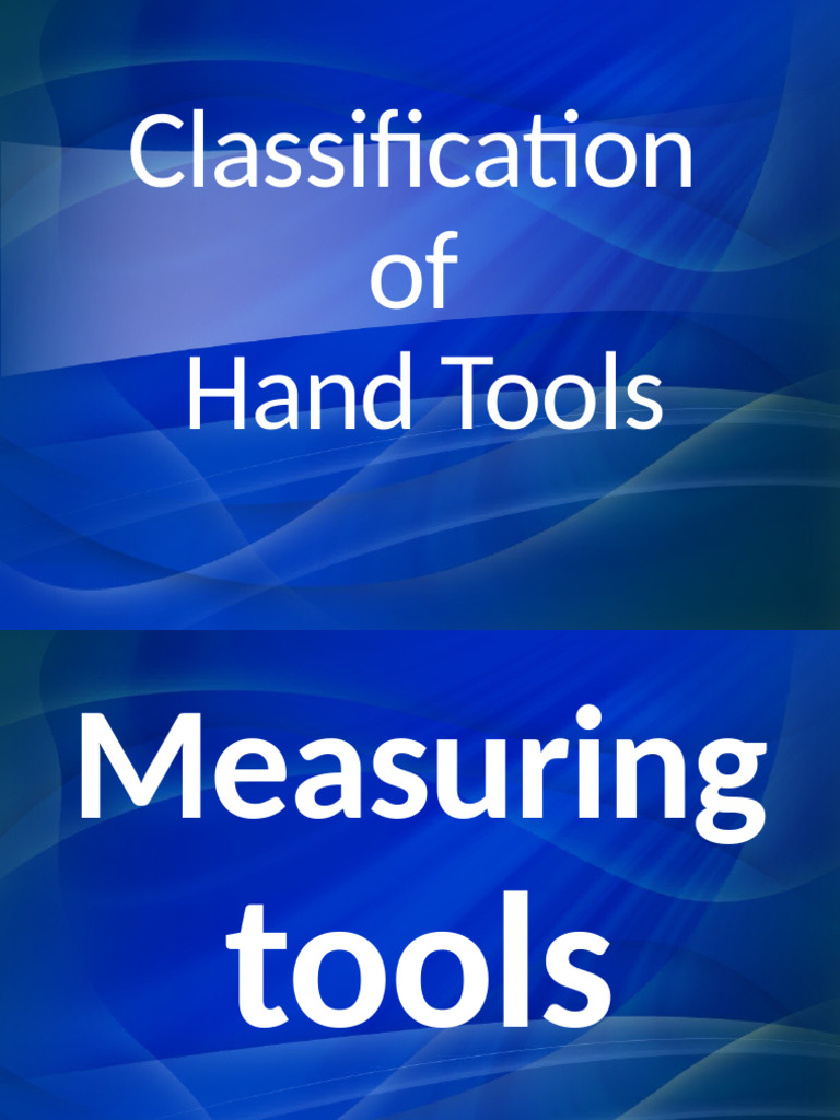 Classification of Hand Tools | PDF | Drill | Tools