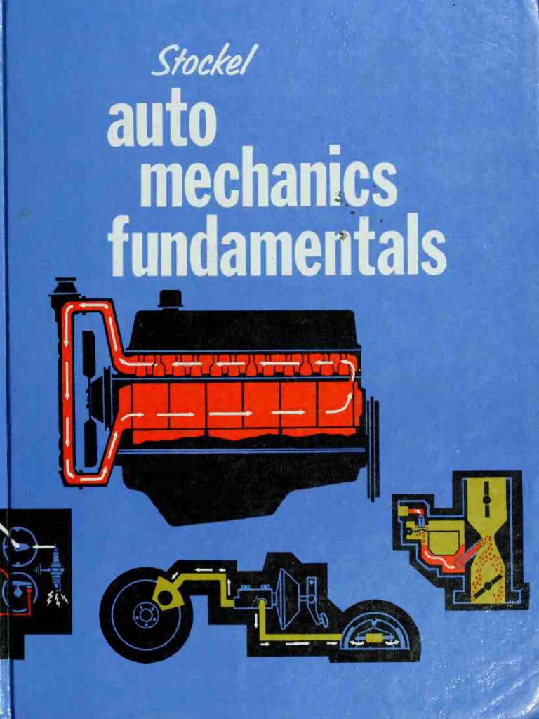 Martin W. Stockel - Auto Mechanics Fundamentals_ How and Why of the ...