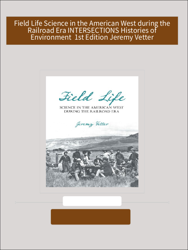 Get Field Life Science in the American West during the Railroad Era ...