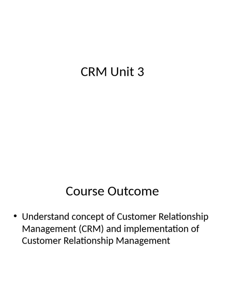 CRM Unit 3_0 | PDF | Customer Satisfaction | Customer Relationship ...