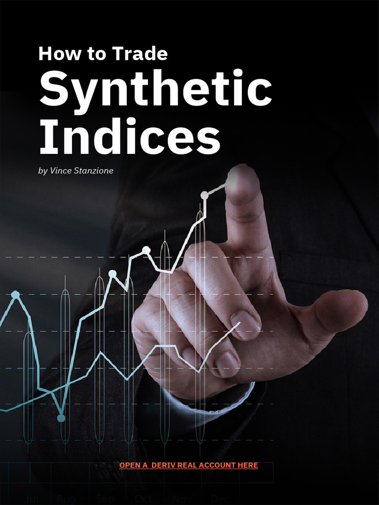 The Ultimate Guide To Trading Synthetic Indices On Deriv Start Earning ...