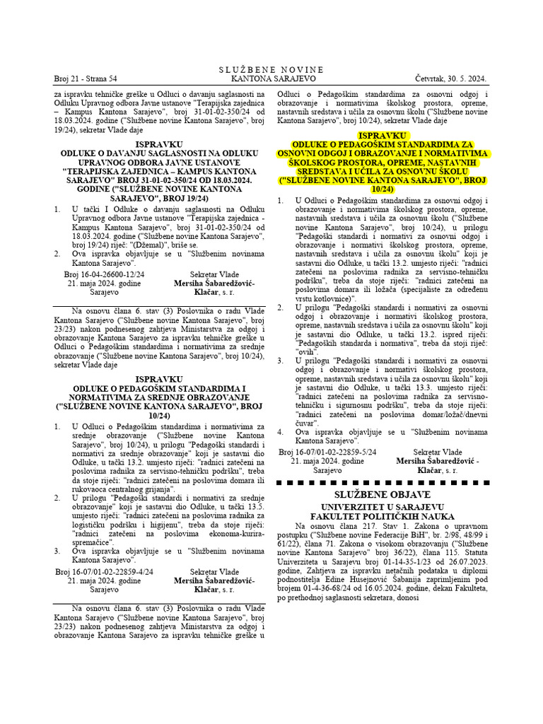 Odluka o ispravci Odluke o pedagoškim standardima i normativima za srednje obrazovanje SNKS 21 ...