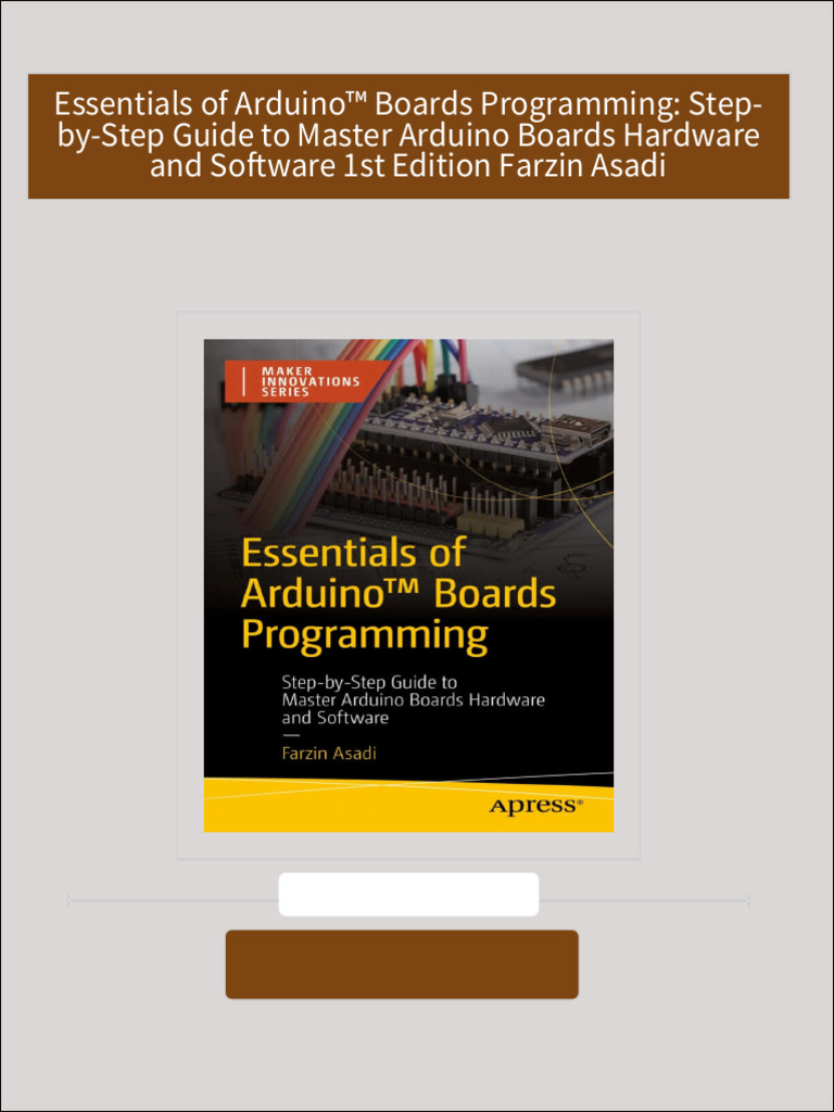 Download Full Essentials Of Arduino™ Boards Programming Step By Step