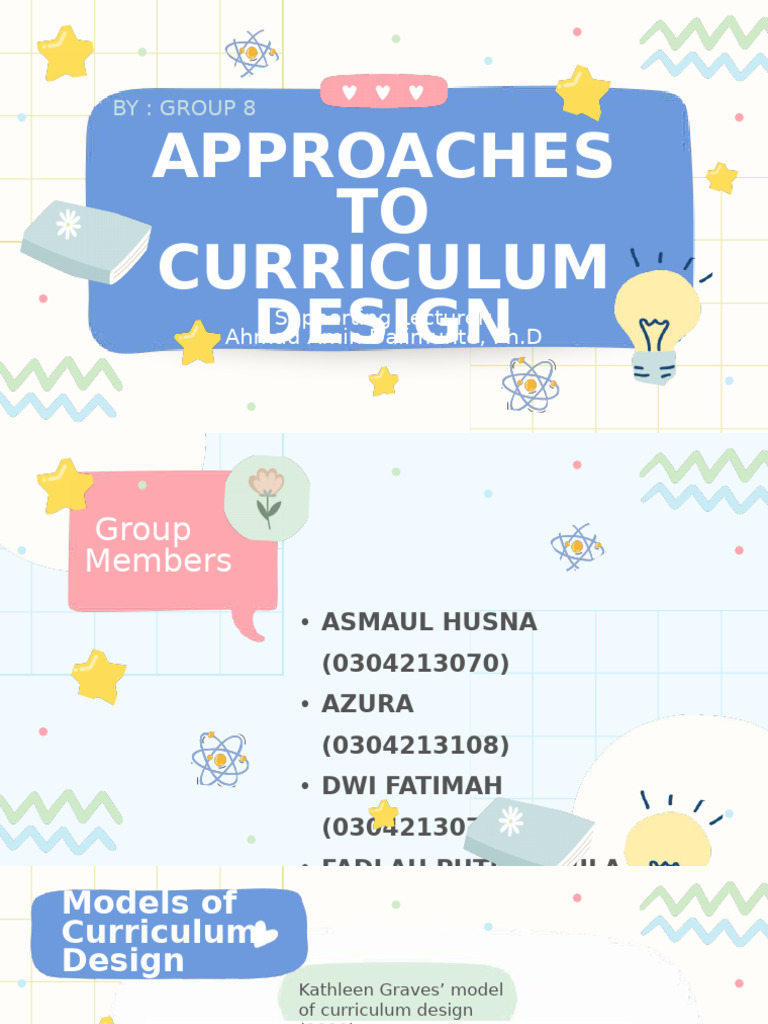 GROUP 8_Approaches to Curriculum Design | PDF | Curriculum | Teaching