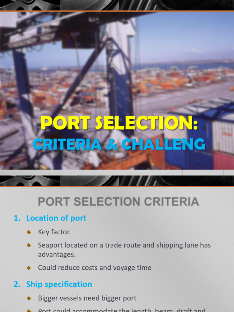 10 MST 354 - Seaport Management - Port Selection Criteria - 16 | PDF ...