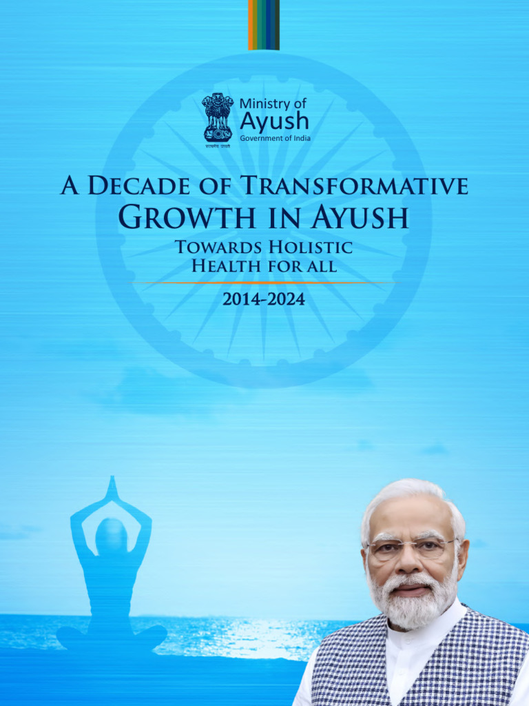 Ayush Ministry: Transformative Growth 2014-2024 | PDF | Health Sciences ...