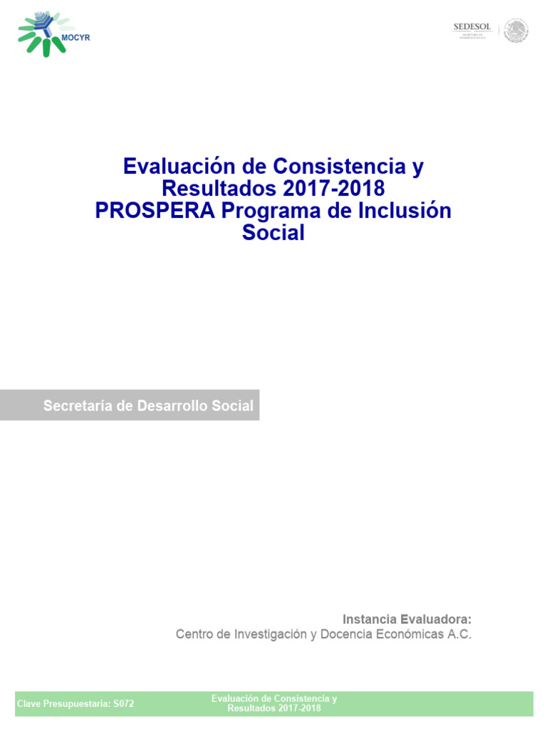 6 - Evaluación de Consistencia y Resultados 2017-2018 - PROSPERA Programa de Inclusión Social ...