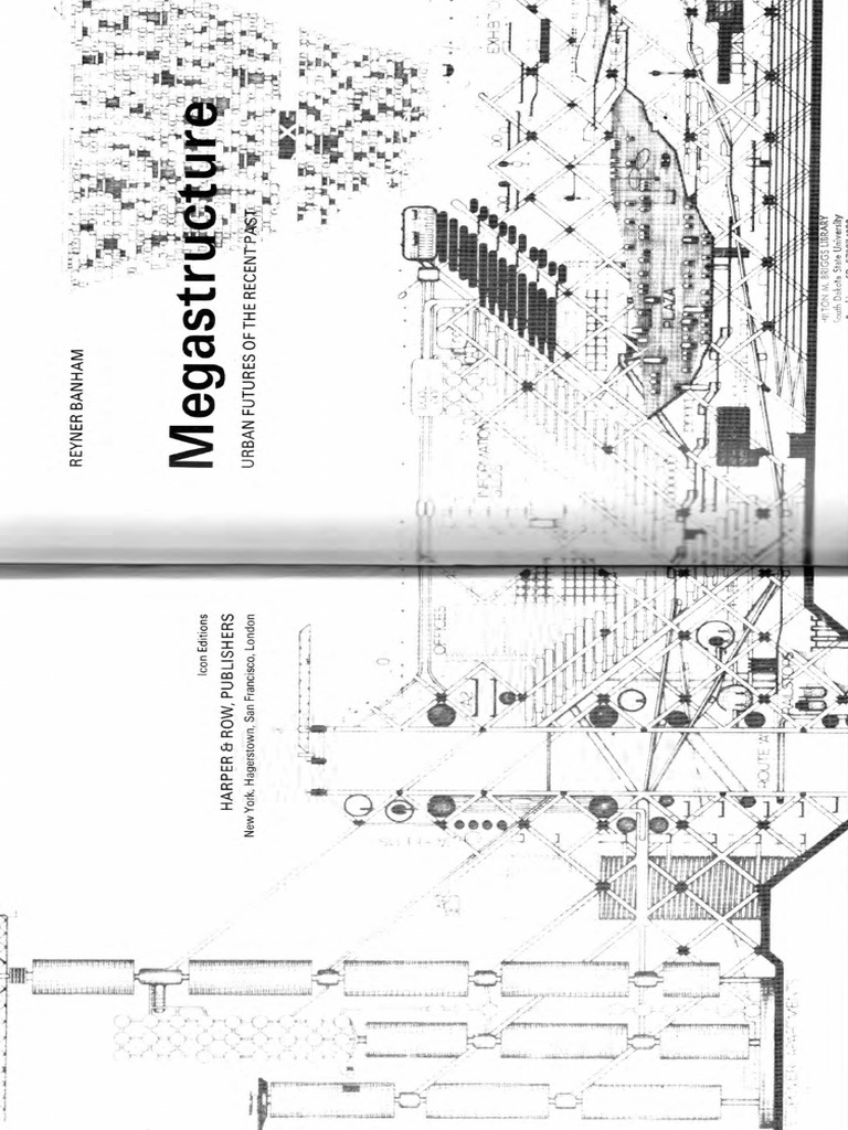 Reyner Banham The-Meaning-Of-Megastructures Epilogue Megastructures 1976 | PDF