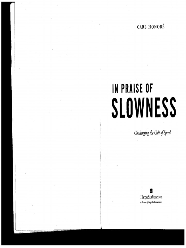 Carl Honoré - in Praise of Slowness (Excerpt) | PDF