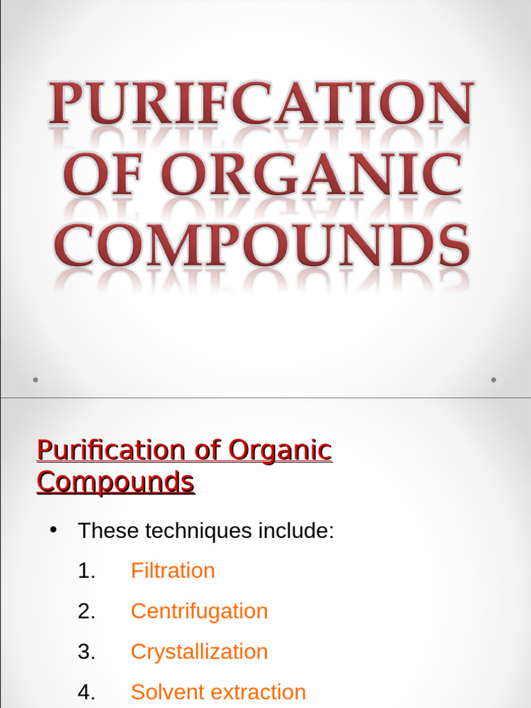 Purification of Organic Compounds | PDF | Distillation | Chromatography