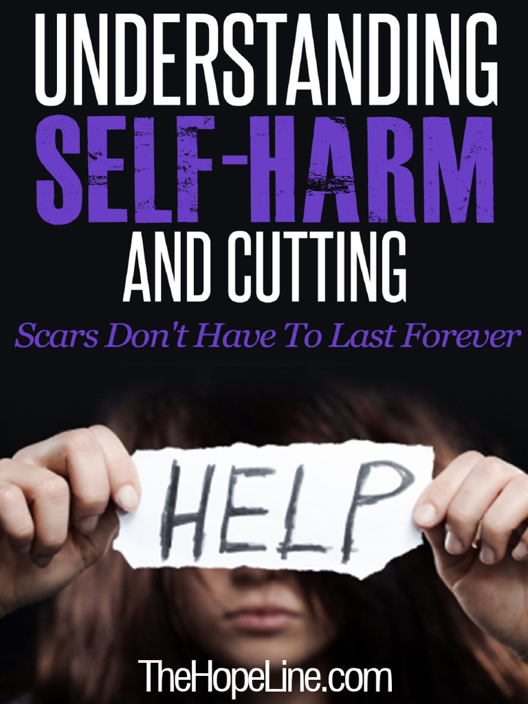 Understanding Self-Harm and Cutting | PDF | Self Harm | Feeling