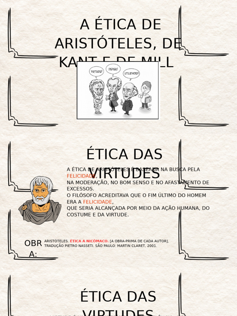 A Ética de Aristóteles, de Kant e de Mill | PDF | Immanuel Kant | Utilitarismo