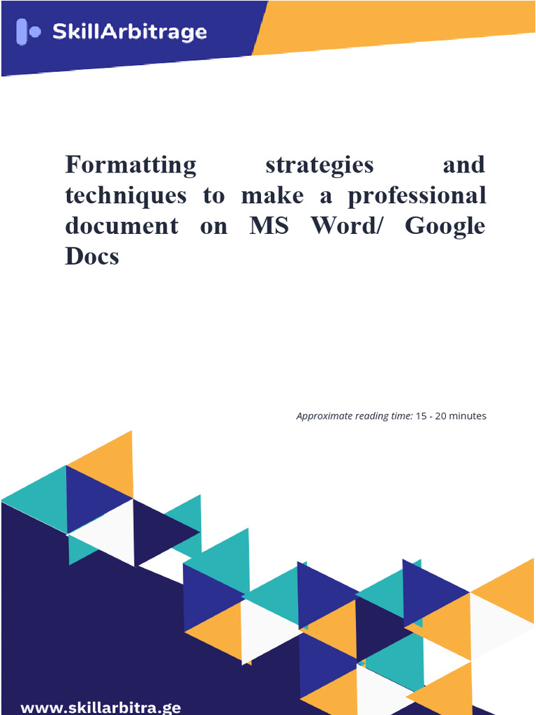 How-To Guide - Formatting Strategies and Techniques To Make A Professional Document On MS Word ...