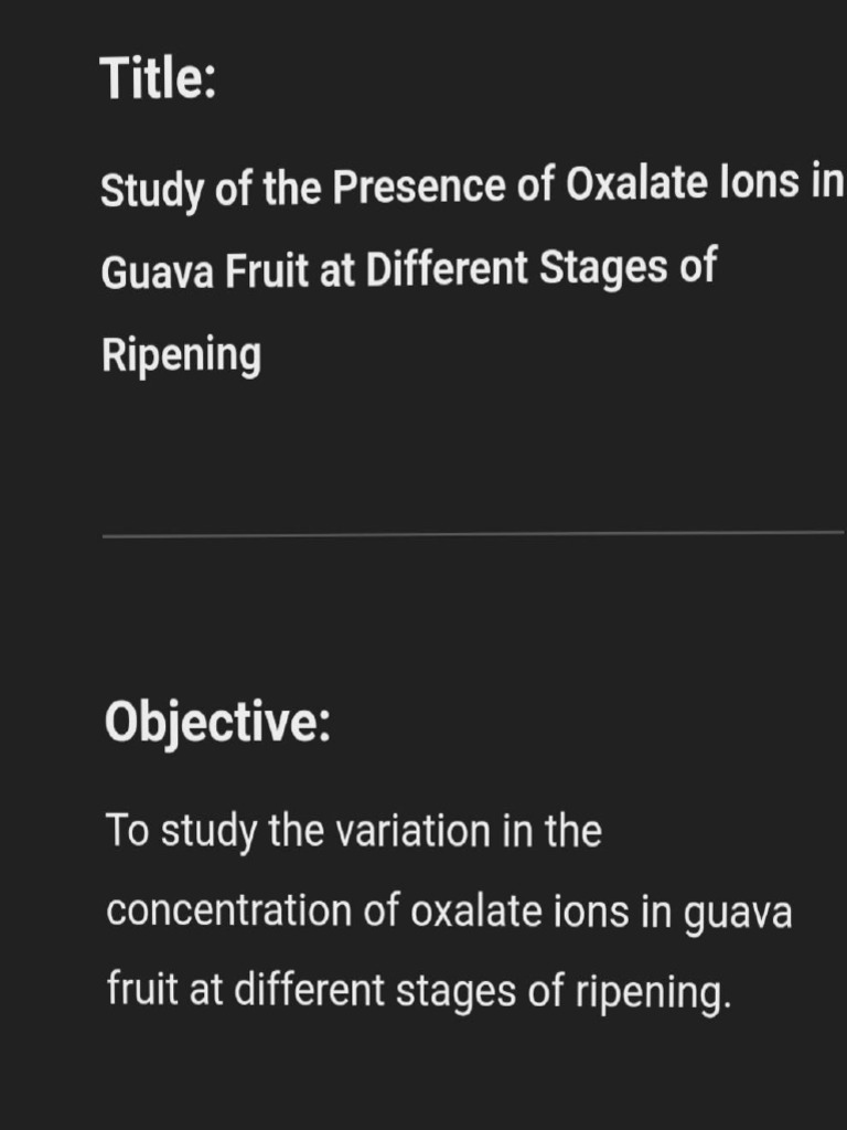 Chemistry Project for Oxalate Ion in guavava | PDF